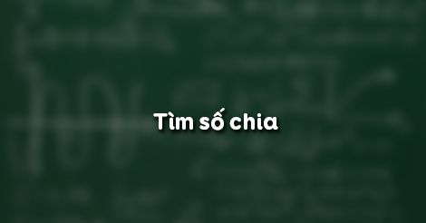 Tìm số chia